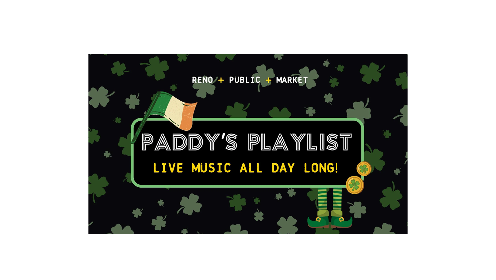 Paddy’s Playlist: St. Patrick’s Day FREE Event at Reno Public Market ...