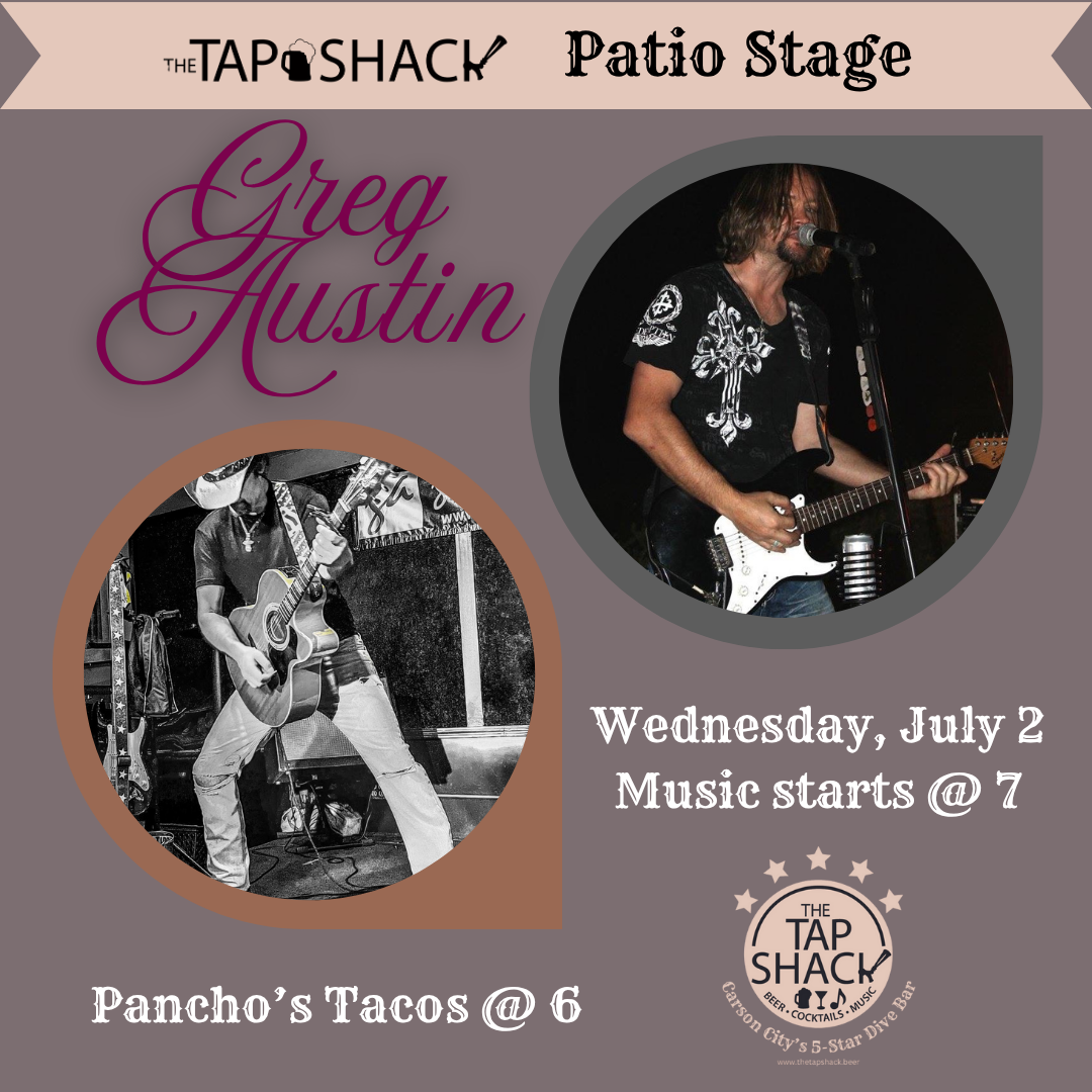 Greg Austin on The Patio Stage ~ Pancho’s Tacos | The Tap Shack ...