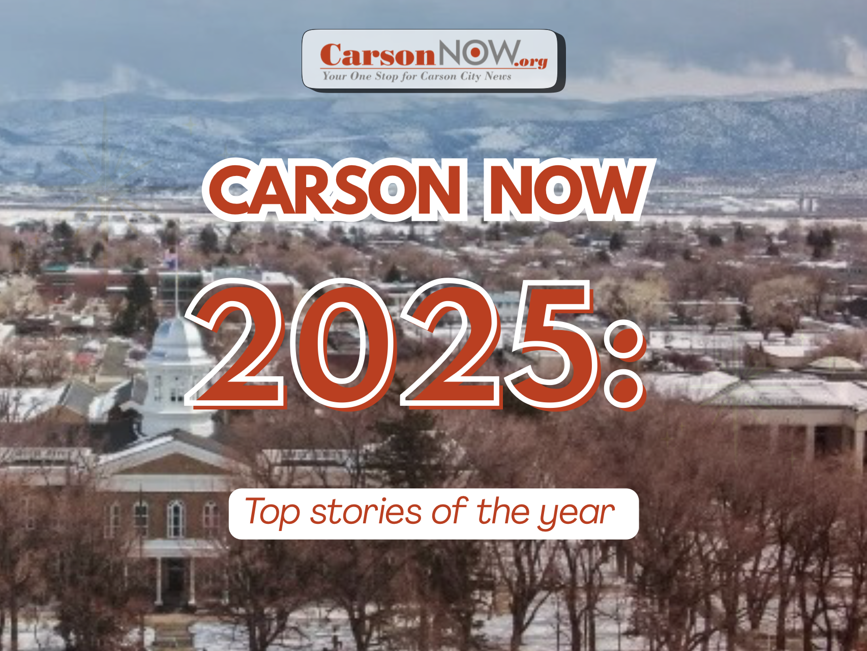 Carson Now 2025: Our biggest stories of the year - Carson Now